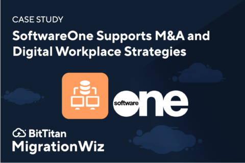 SoftwareOne Supports M&A and Digital Workplace Strategies - BitTitan MigrationWiz